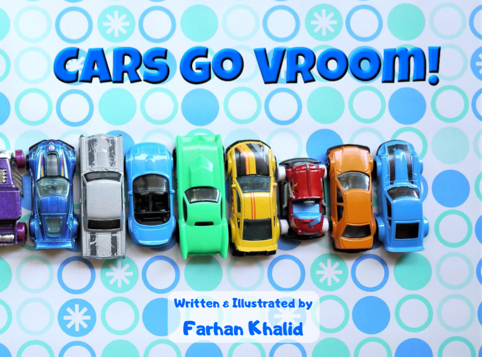 Cars Go Vroom! – Hey, I Wrote A Book